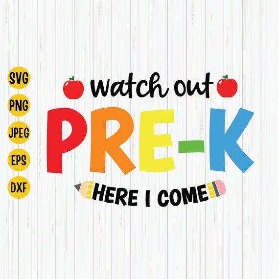 Watch Out Pre-k Here I Come Svg First Day of School Back to - Etsy