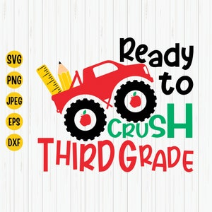 Ready to Crush Third Grade Svg, Monster Truck Svg, 1st Day of School ...