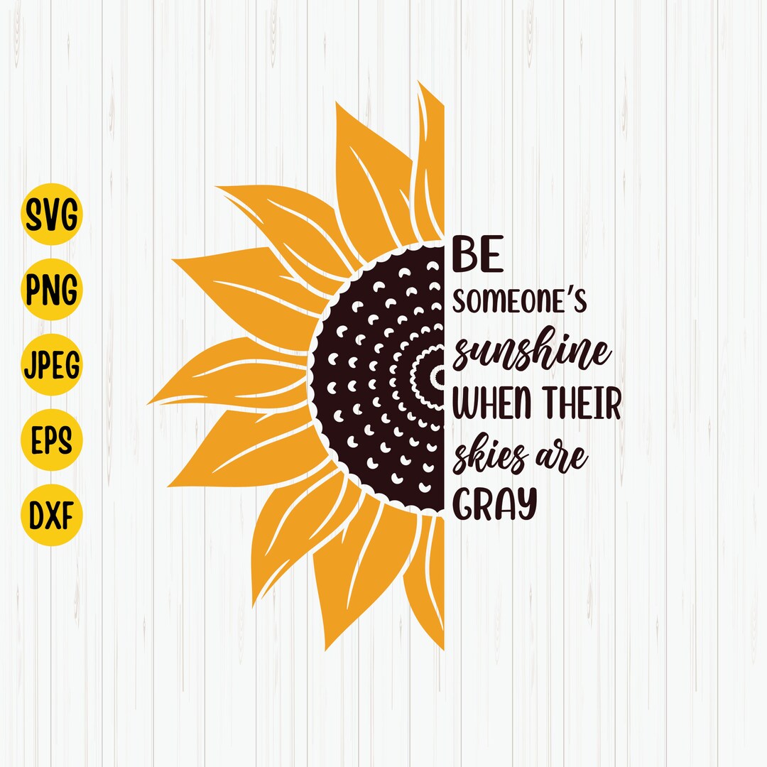 Sunflower Sunshine Quote SVG: Valentine Shirt Design (digital Download ...