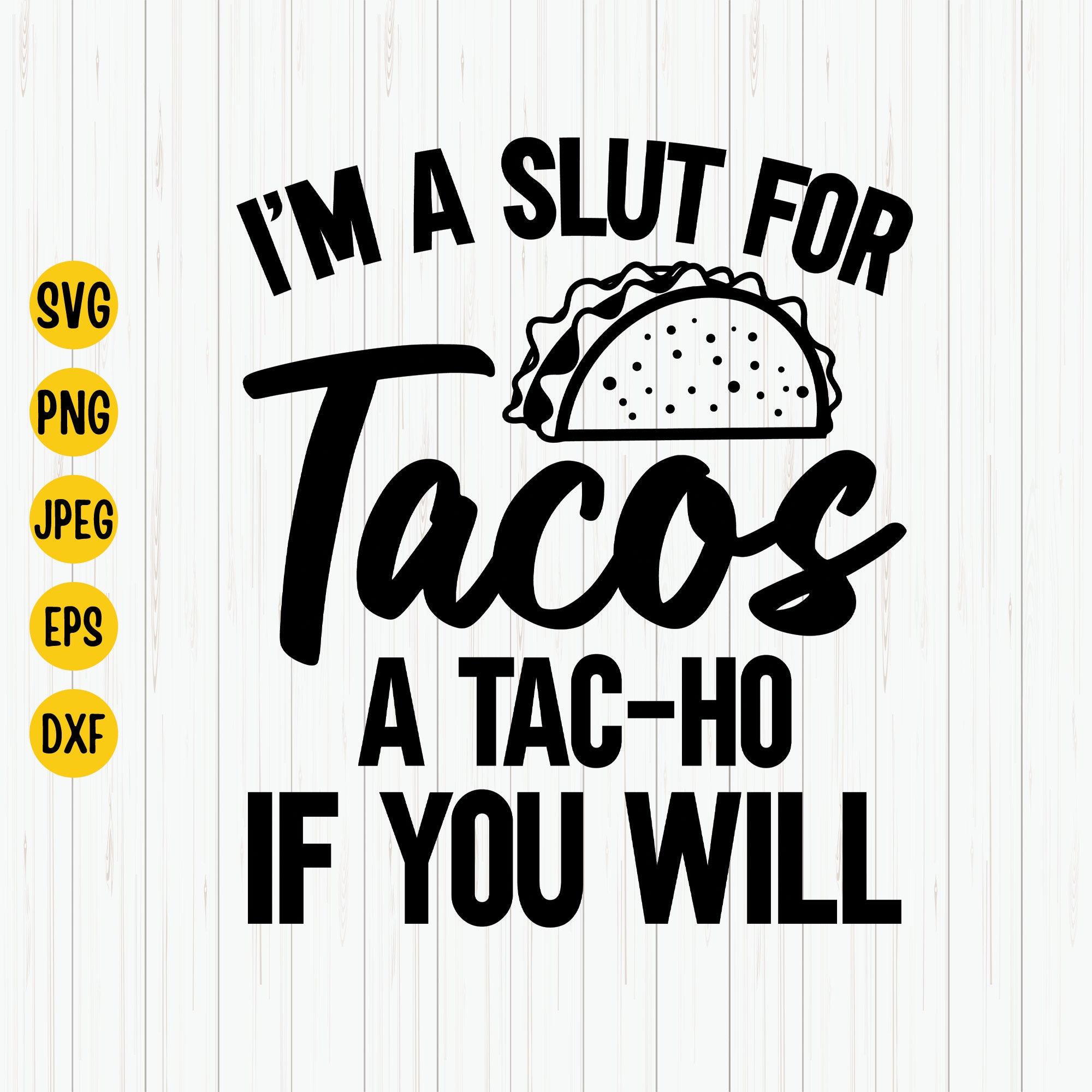 Funny Taco Lover SVG: "tac-ho" Design (digital Download) - Etsy