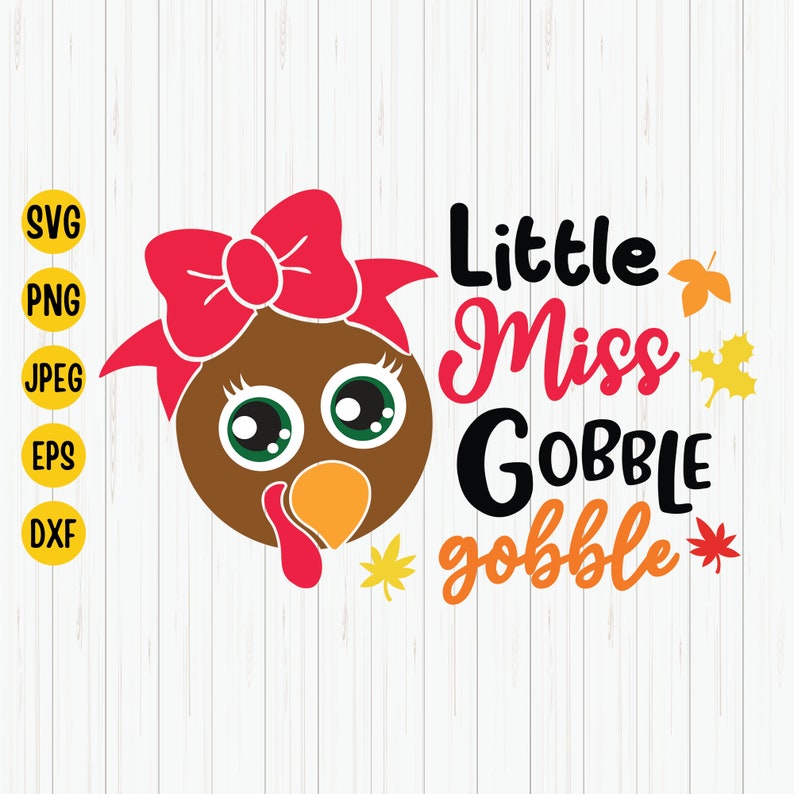 Little Miss Gobble Gobble Svg Turkey Thanksgiving Svg Girl - Etsy