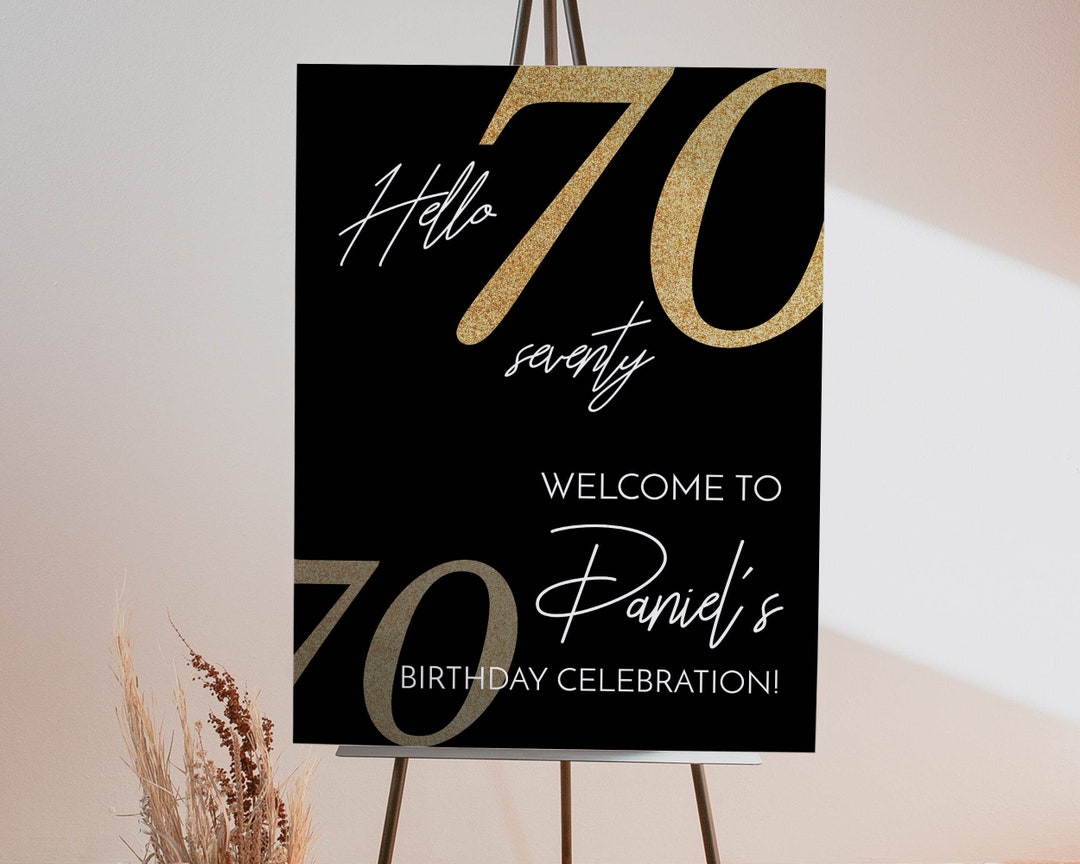 EDITABLE 70th Birthday Welcome Sign, Modern Birthday Welcome Sign, Men ...