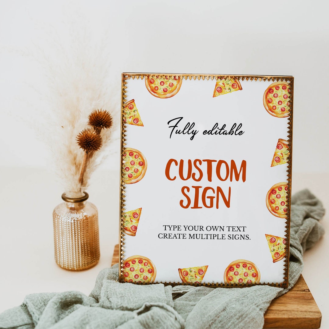EDITABLE Pizza Birthday Party Sign, Pizza 1st Birthday Custom Sign ...