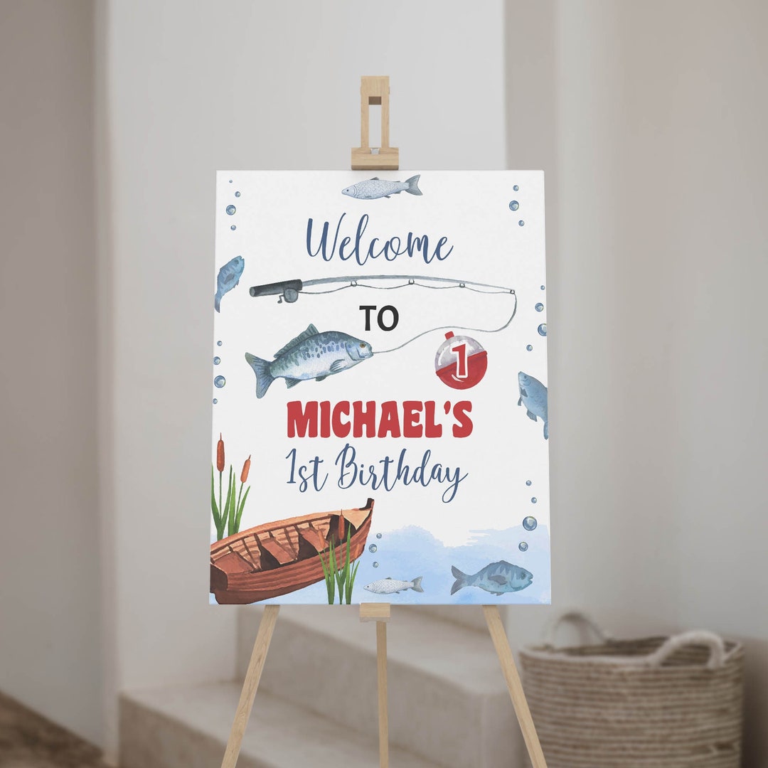 EDITABLE Fishing Birthday Welcome Sign, the Big One Birthday Party Sign ...