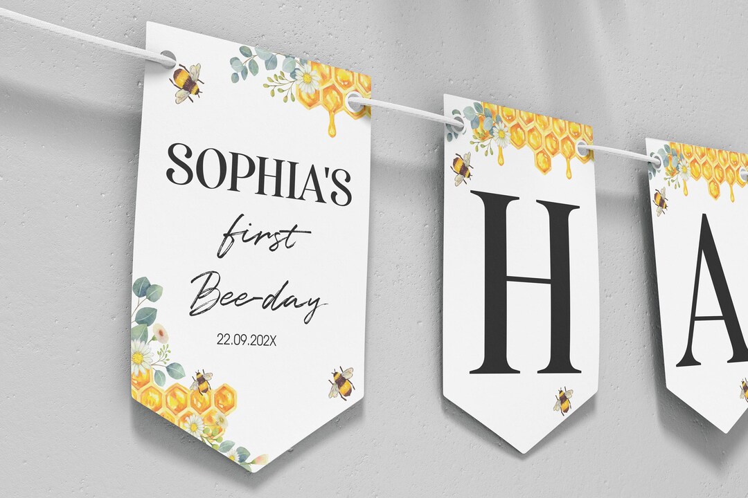 Editable First Bee Day Birthday Banner, Bee 1st Birthday Banner, One ...