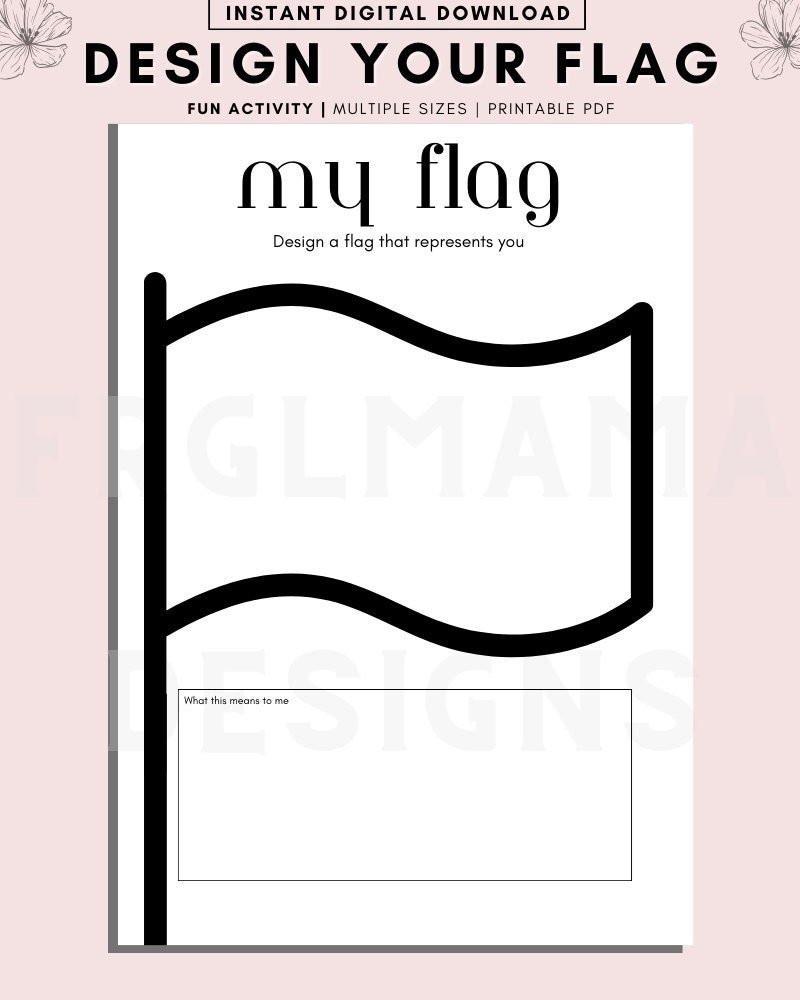 Make Your Own Flag Printable Principles For Timeless Custom Flag