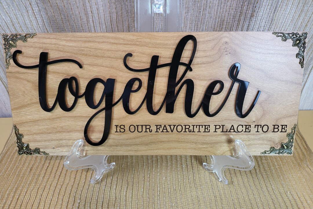 Together is Our Favorite Place to Be -together is Our Favorite Place to ...