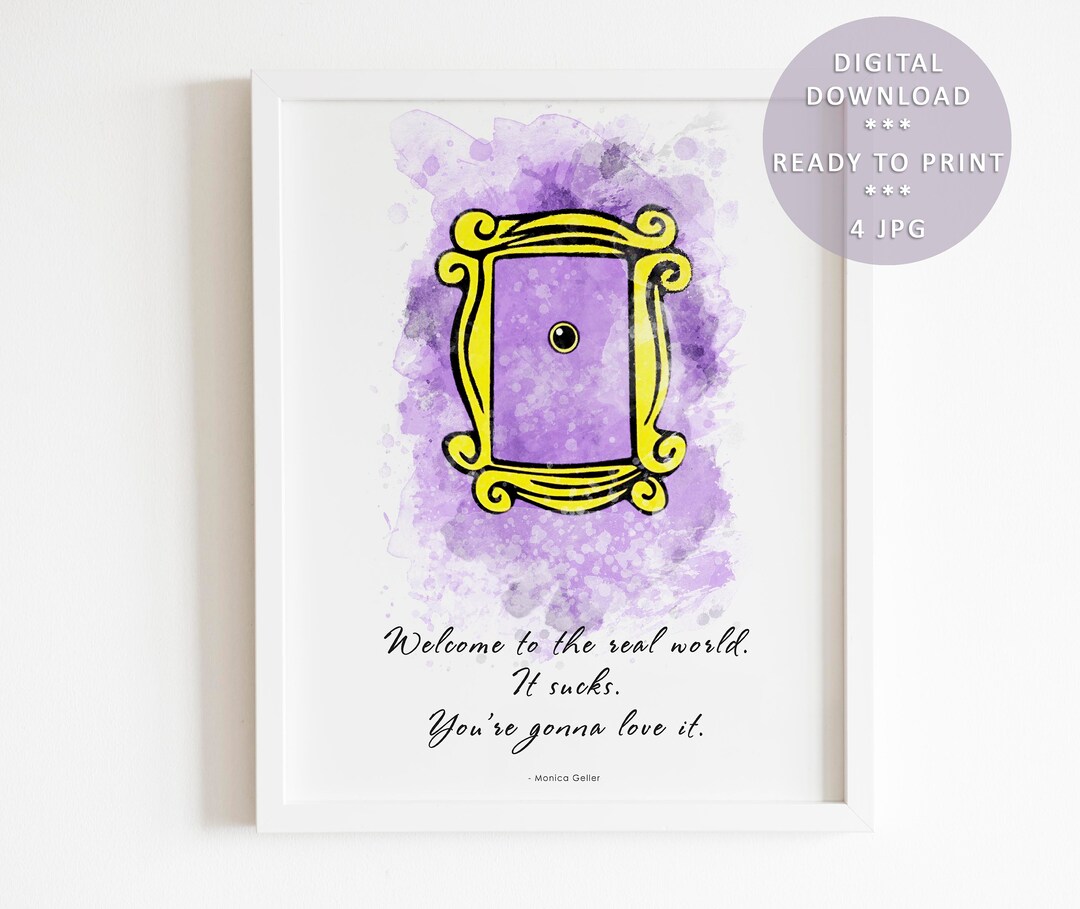 Welcome to the Real World Print, Friends Door Frame Printable Art ...