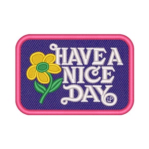 Have a Nice Day Removable Hook & Loop 2x3 Loyalty Patch Hook Truck Stop ...
