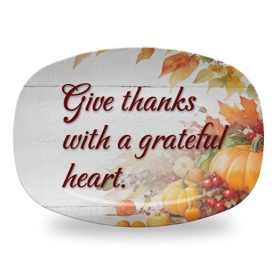Thanksgiving Platter, BBQ Platter, Give Thanks With a Grateful Heart ...