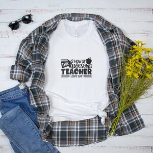 This is How an Awesome Teacher Looks Like SVG | Teacher Svg | School ...