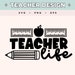 Teacher Life SVG | Apple Ruler Svg | Pencil EPS Png | School Teacher ...