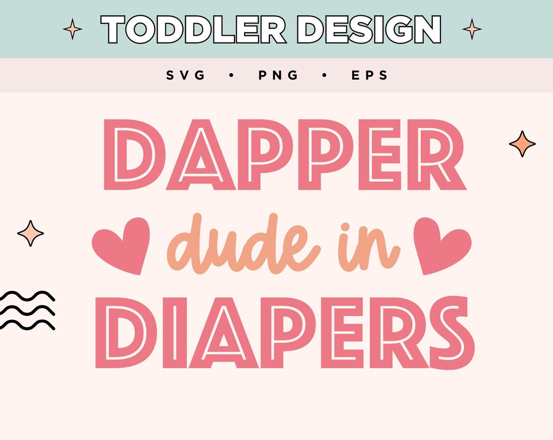 Dapper Dude in Diapers SVG | Baby Svg PNG EPS | Toddler Svg | Baby ...