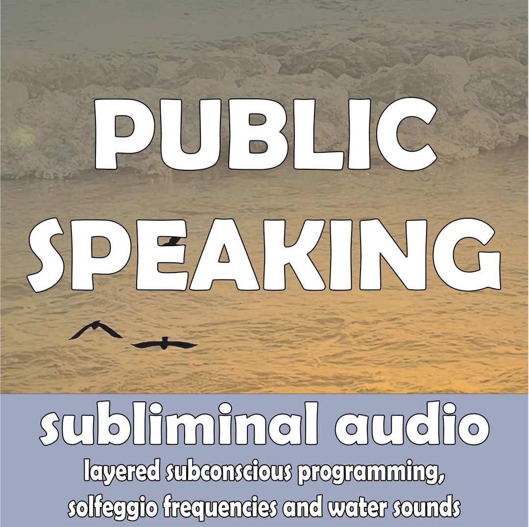 PUBLIC SPEAKING Subliminal Layered Subconscious Programming, Solfeggio ...