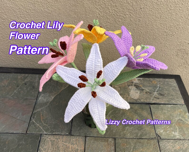 Crochet Lily PATTERN Only PDF Flower Bouquet DIY Pattern Lily Crochet ...