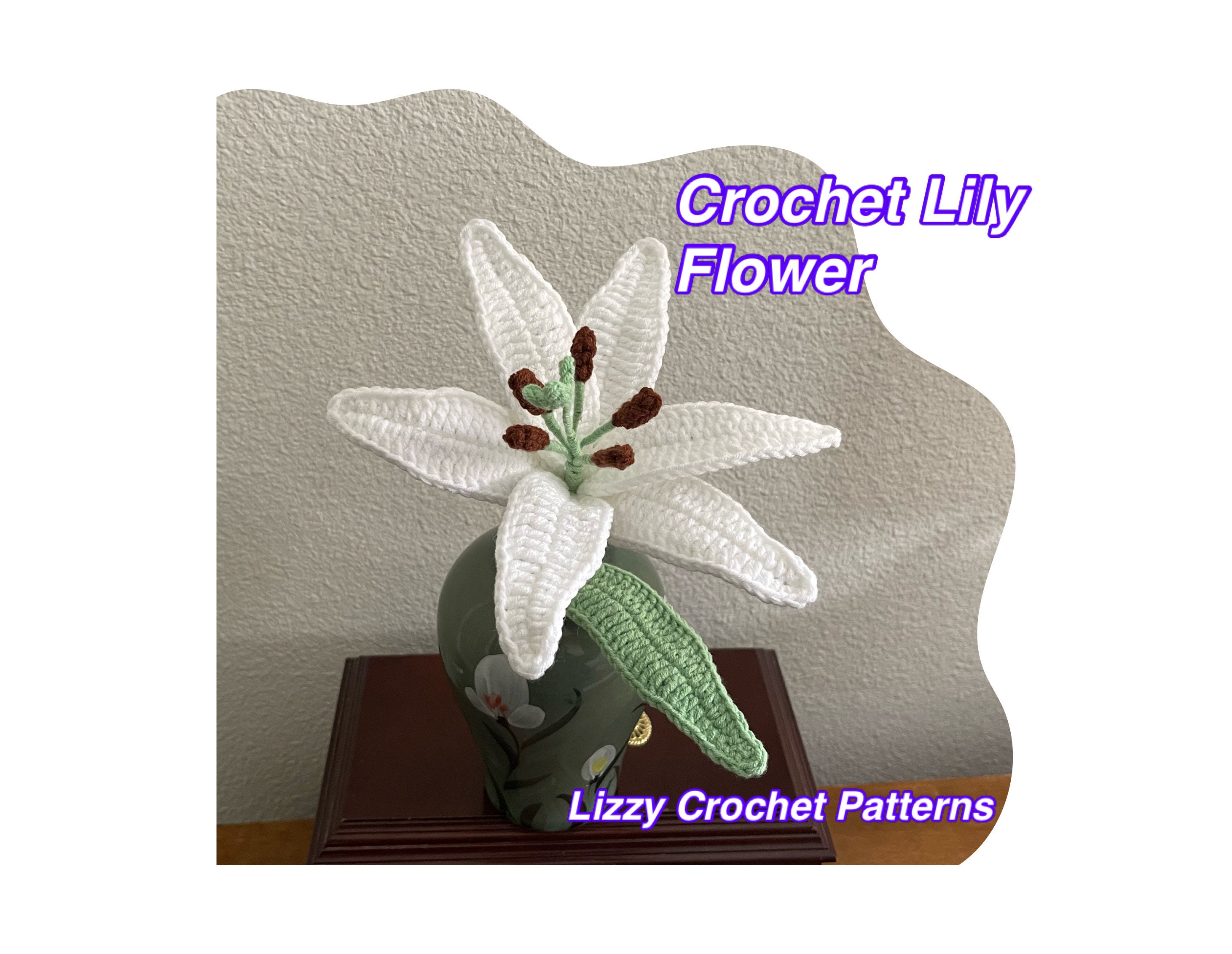 Crochet Lily PATTERN Only PDF Flower Bouquet DIY Pattern Lily Crochet ...
