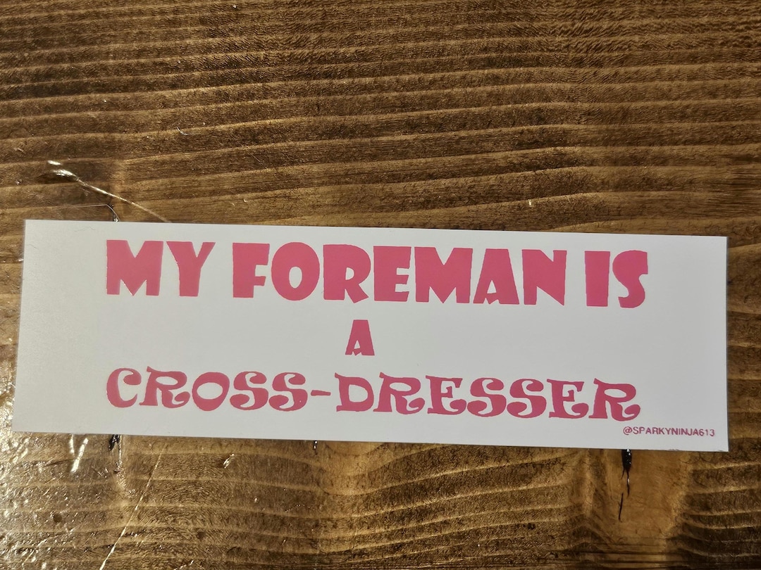 My Foreman is a Cross-dresser Construction Hardhat Sticker - Etsy