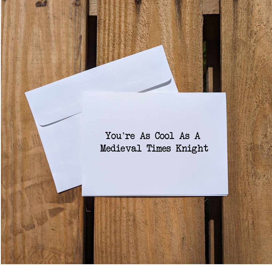 You're as Cool as A Times Knight Sarcastic Greeting Card, Funny Joke ...