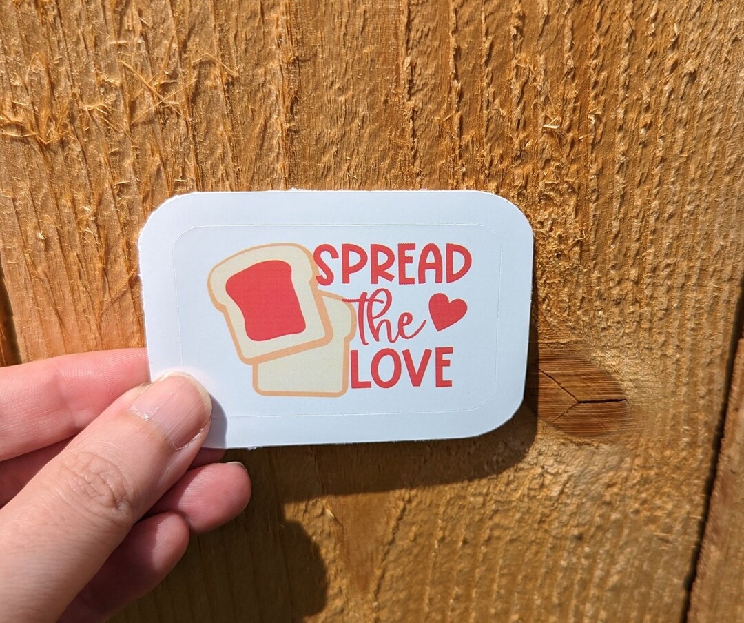 Spread the Love Sticker, Peanut Butter and Jelly Decal, Positive Vibes ...