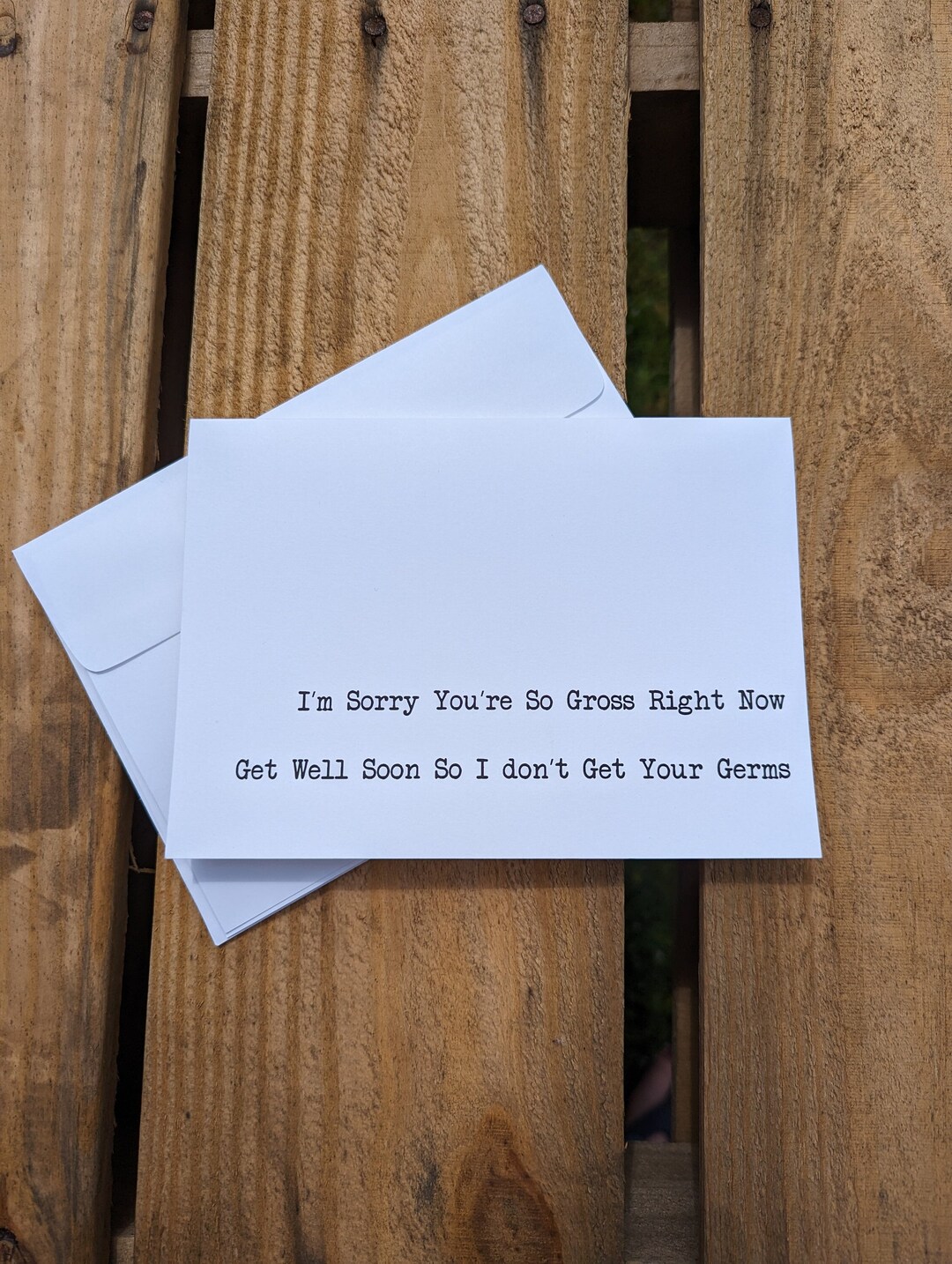 Get Well Soon Greeting Card / I'm Sorry You're so Gross With Germs ...