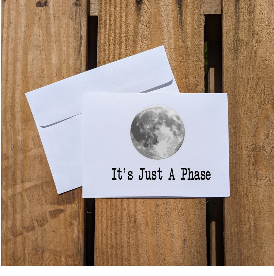 It's Just A Phase Greeting Card / Moon Phase Friends Card / Astrology ...