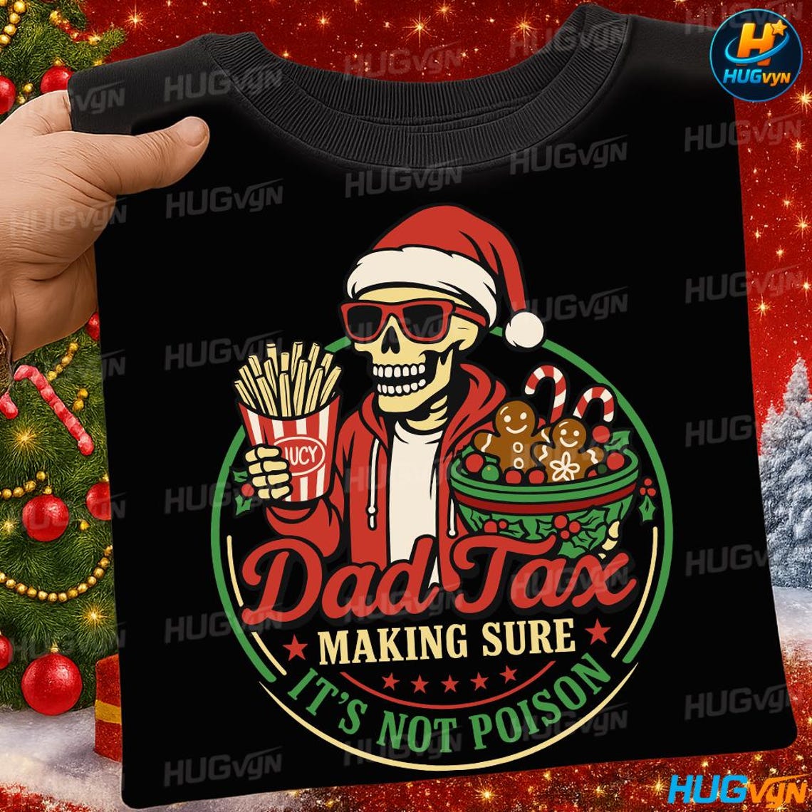 Dad Tax Christmas Png, Funny Skeleton Dad Png, Father’s Day Png, New ...