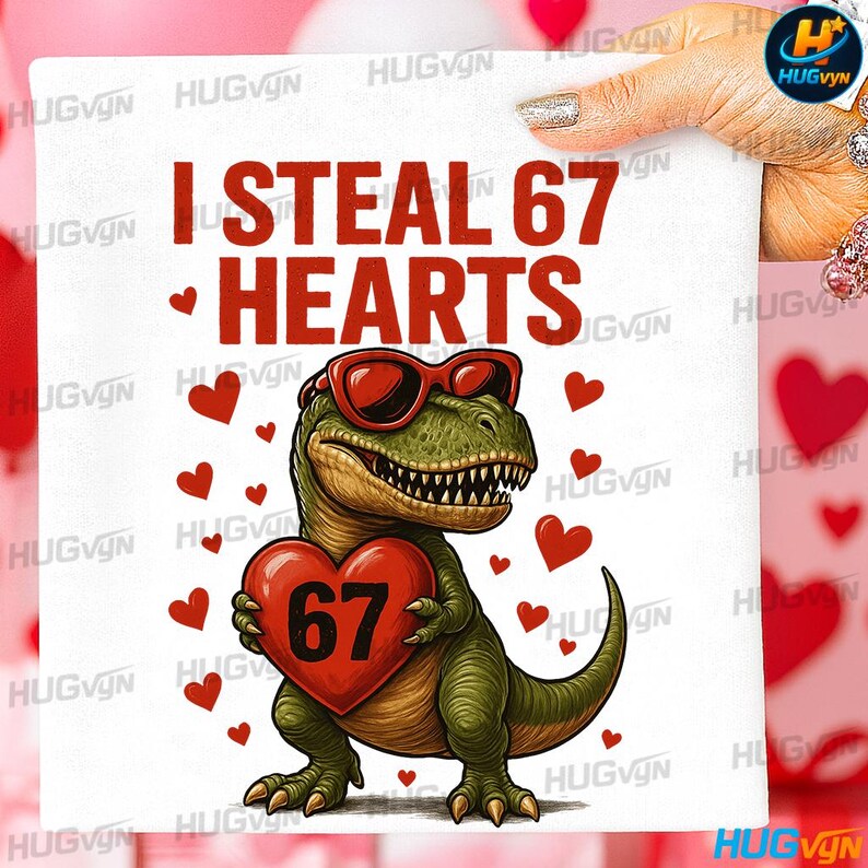HOT 2026 TREND!!! I Steal 67 Hearts PNG, Six Seven Valentine Dinosaur ...