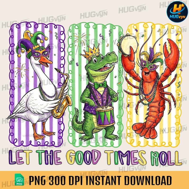 HOT 2026 TREND!!! Funny Mardi Gras Animal PNG, Let the Good Times Roll ...