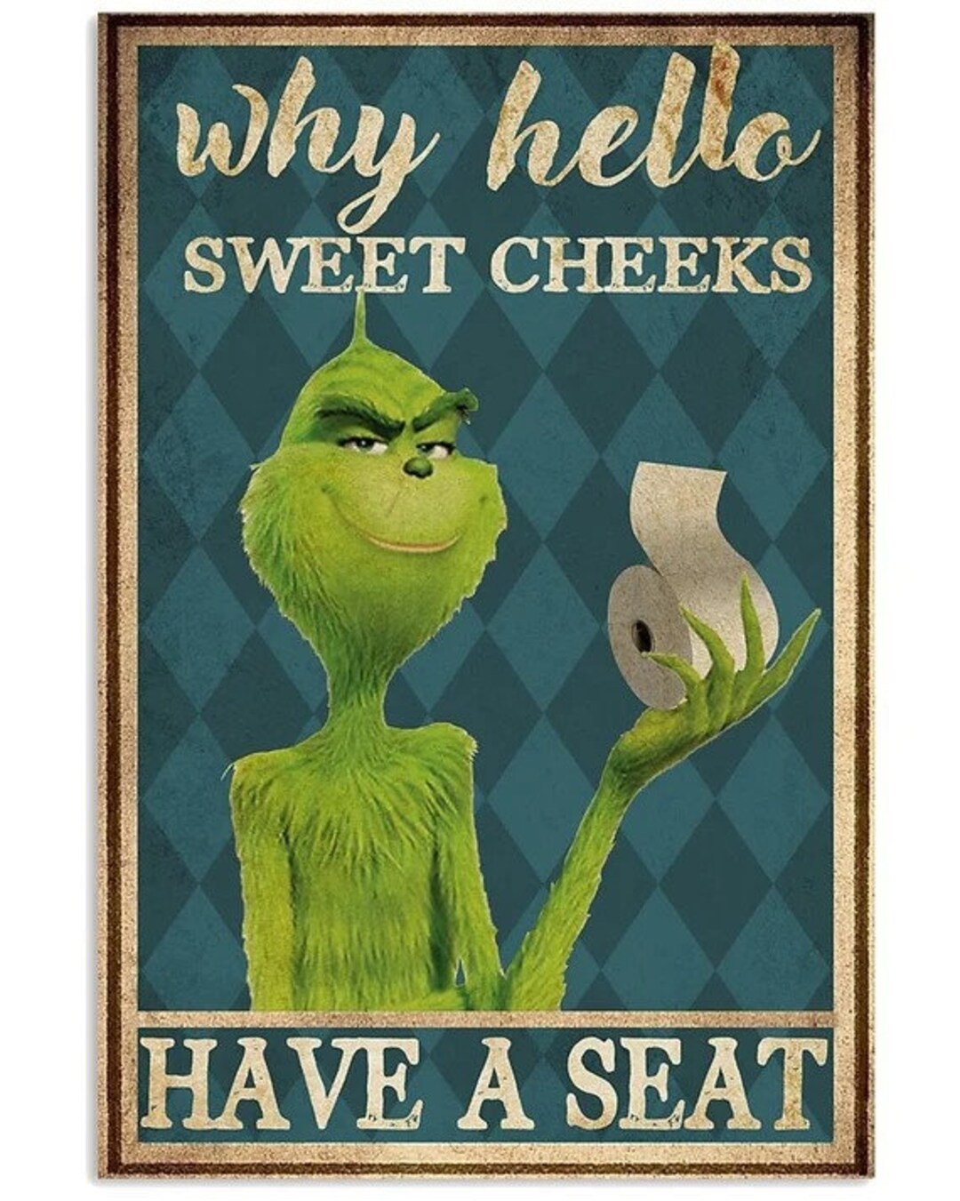 Grinch-why Hello Sweet Cheeks-have-a-seat-poster Home Decor - Etsy Grinch-why Hello Sweet Cheeks-have-a-seat-poster Home Decor - Etsy