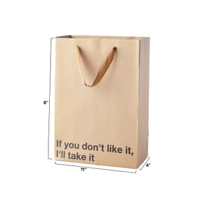 If You Don't Like It, I'll Take It, Funny Gift Bags, 2 Piece Set ...