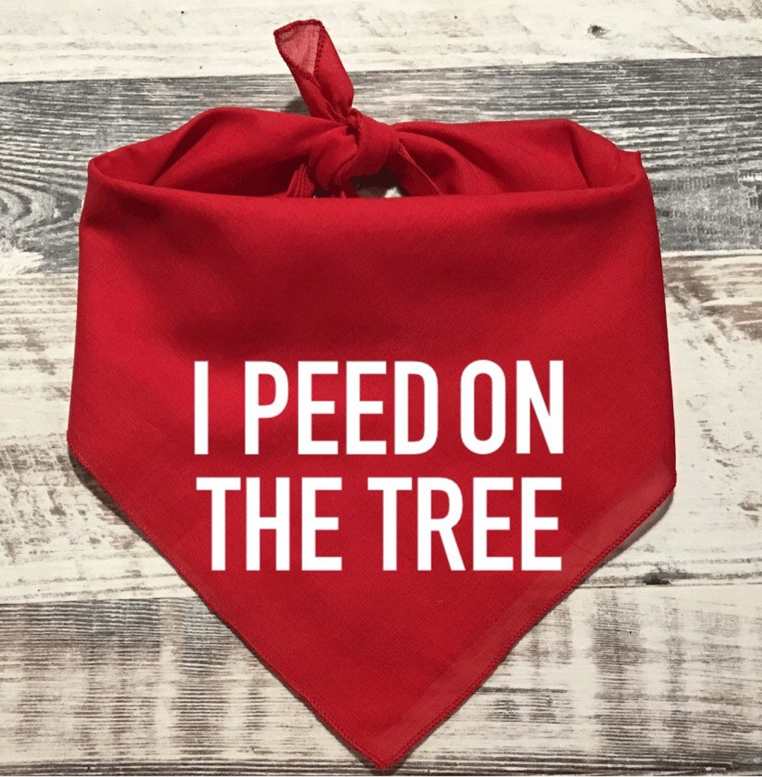 I Peed on the Tree Bandana I Peed on the Tree Christmas Bandana ...