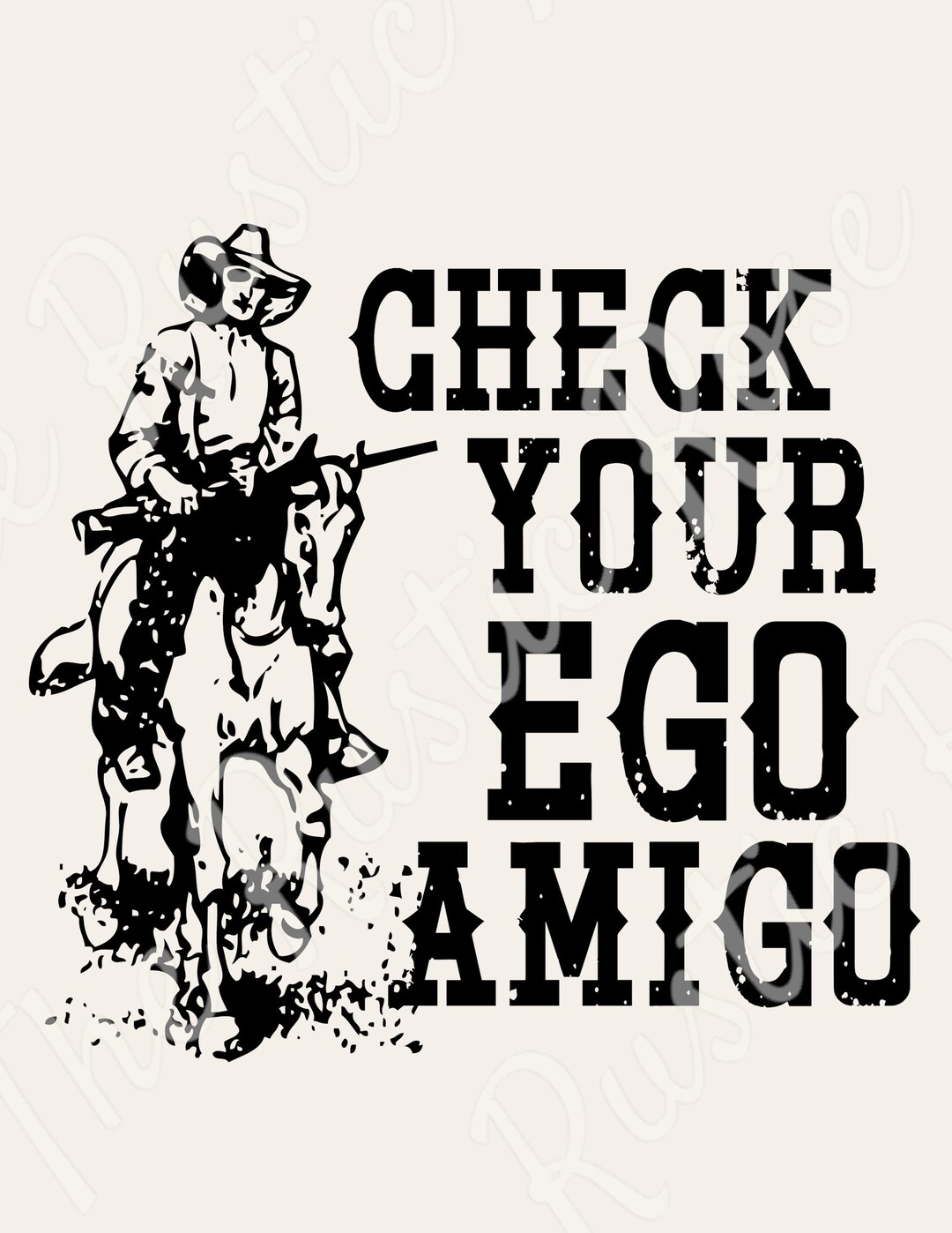 Western PNG Check Your Ego Amigo- Cowboy PNG - Etsy