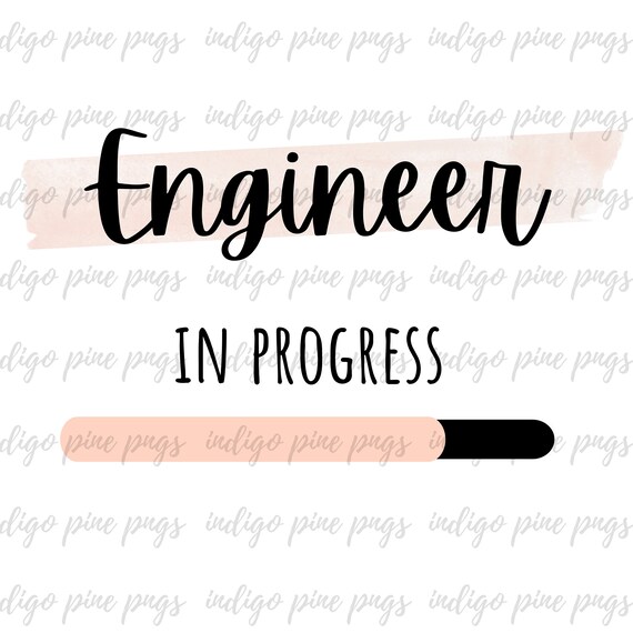 Engineer in Progress Engineer PNG Engineer Sublimation | Etsy