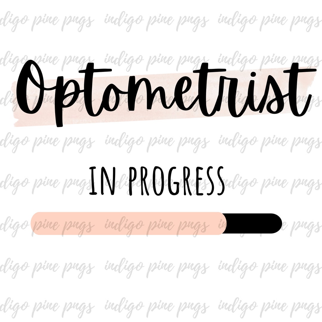 Optometrist in Progress, Optometrist PNG, Optometrist Sublimation ...