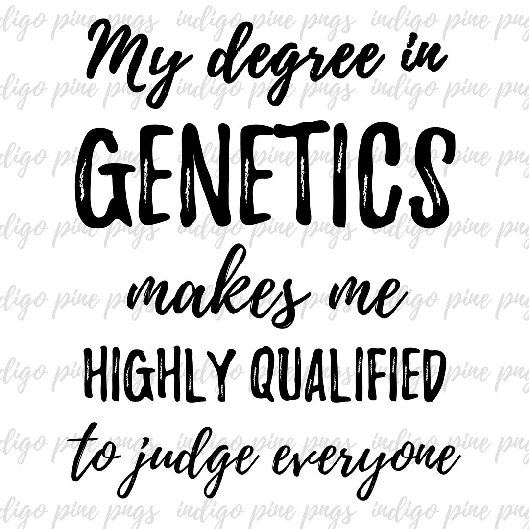 Genetics Degree, Genetics PNG, Genetics Sublimation Design, Genetics ...