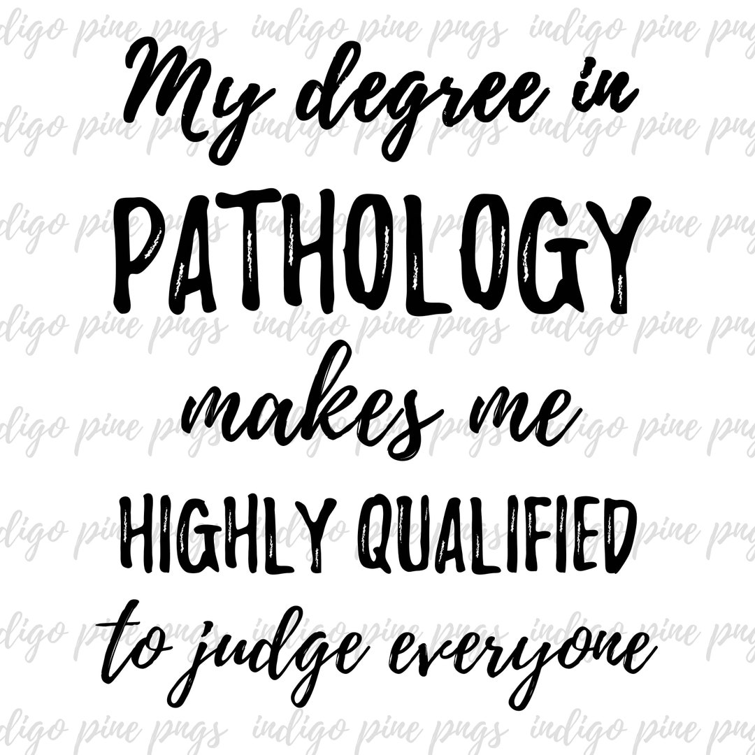 Pathology Degree, Pathology PNG, Pathology Sublimation Design ...