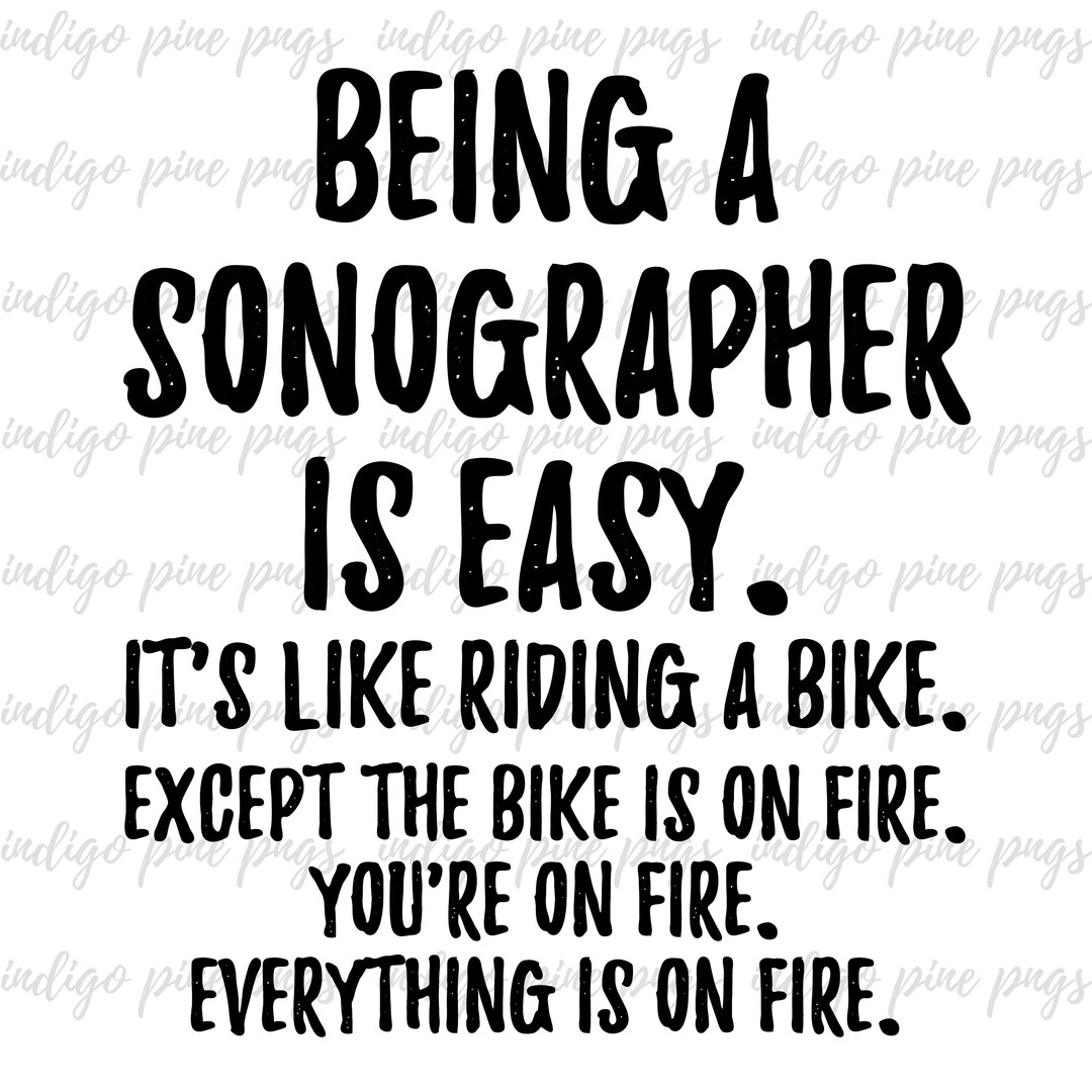 Being a Sonographer, Sonographer Sublimation Design, Sonographer ...