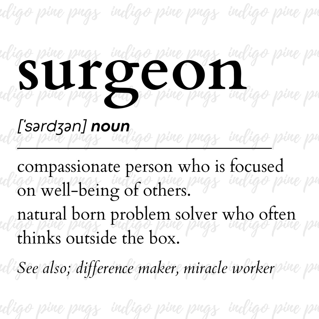 Surgeon Definition, Surgeon PNG, Surgeon Sublimation Design, Surgeon ...