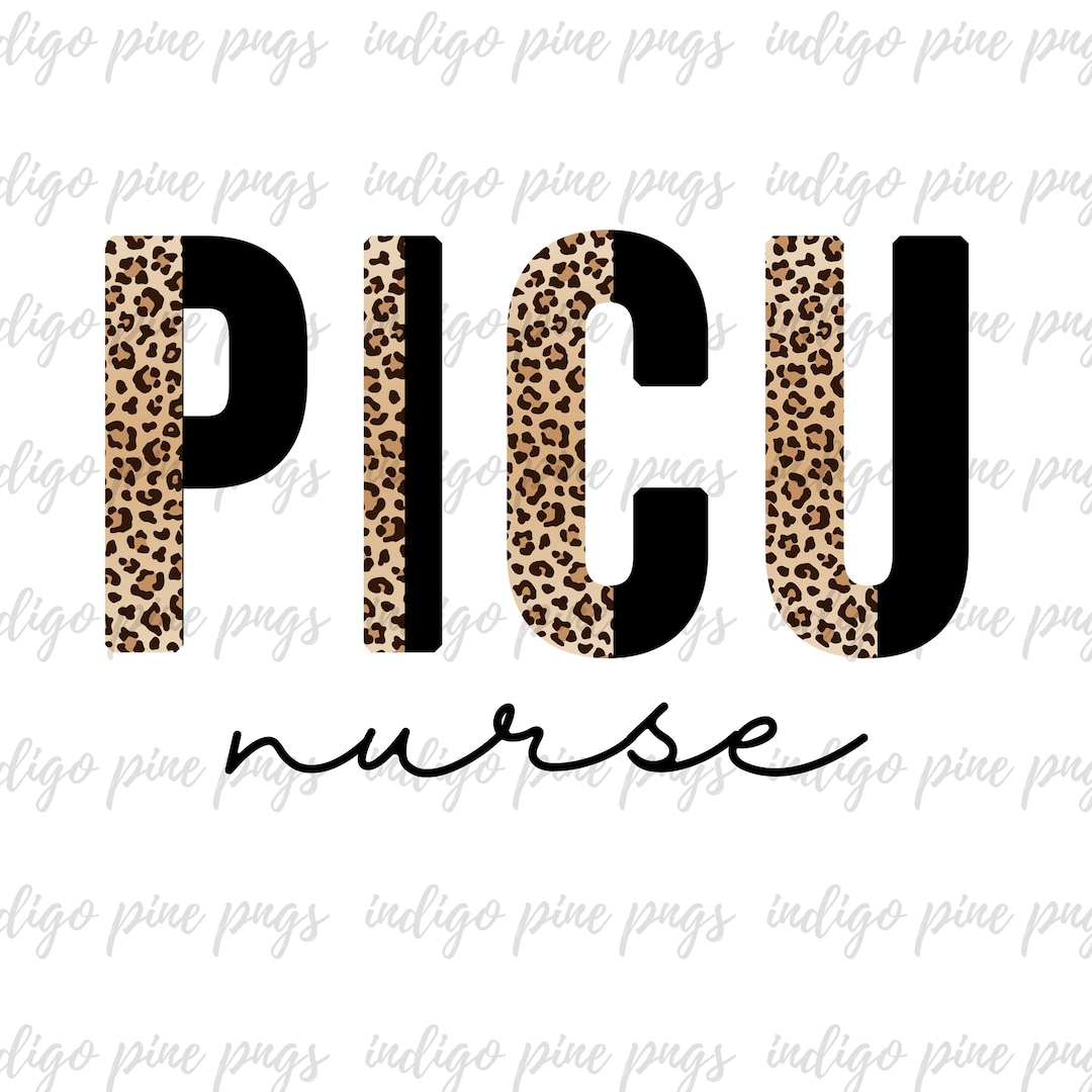 Picu Nurse PNG, Picu Nurse SVG, Pediatric Intensive Care Unit Sublimation Design, Intensive Care ...