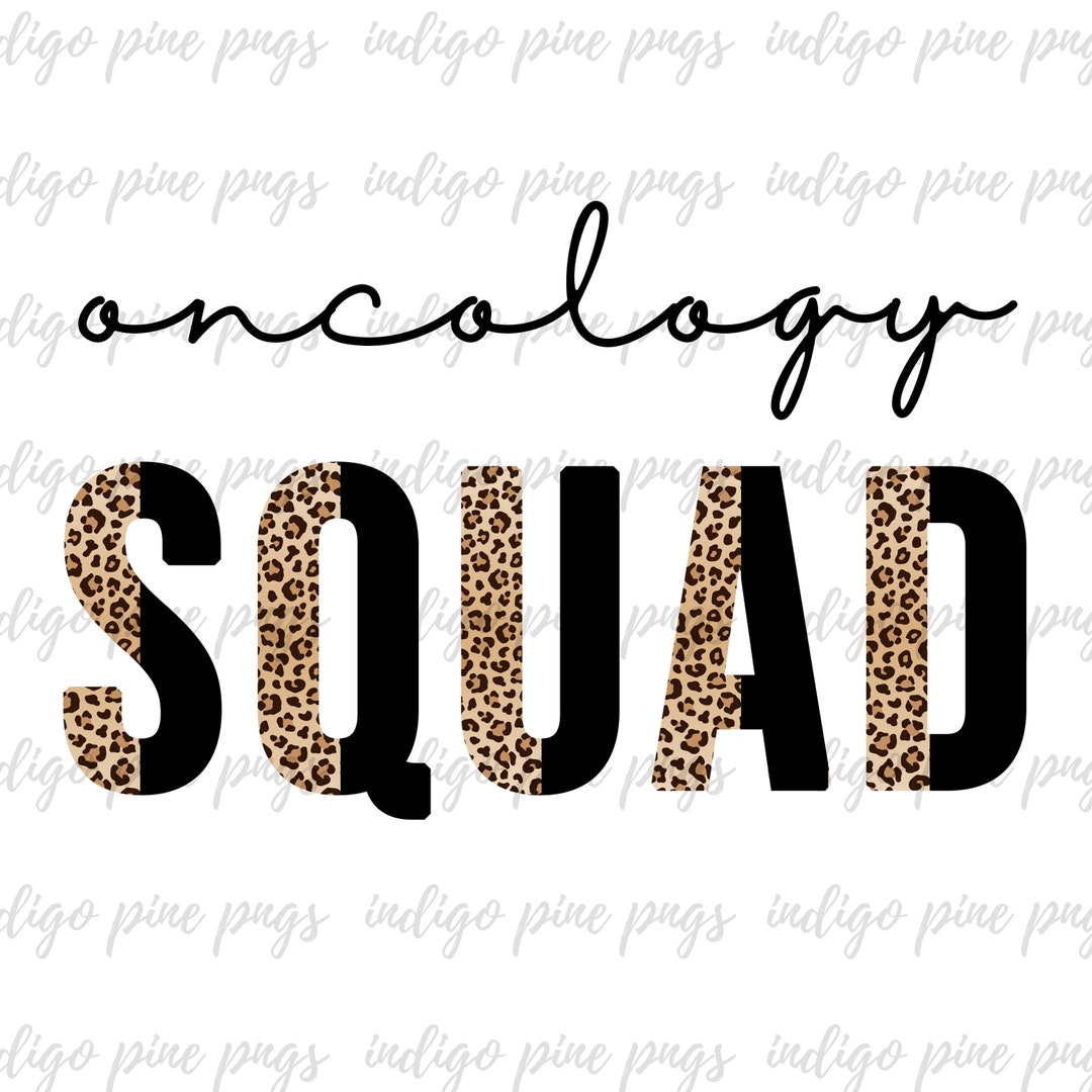 Oncology Squad, Oncology PNG, Oncologist SVG, Oncology Sublimation ...