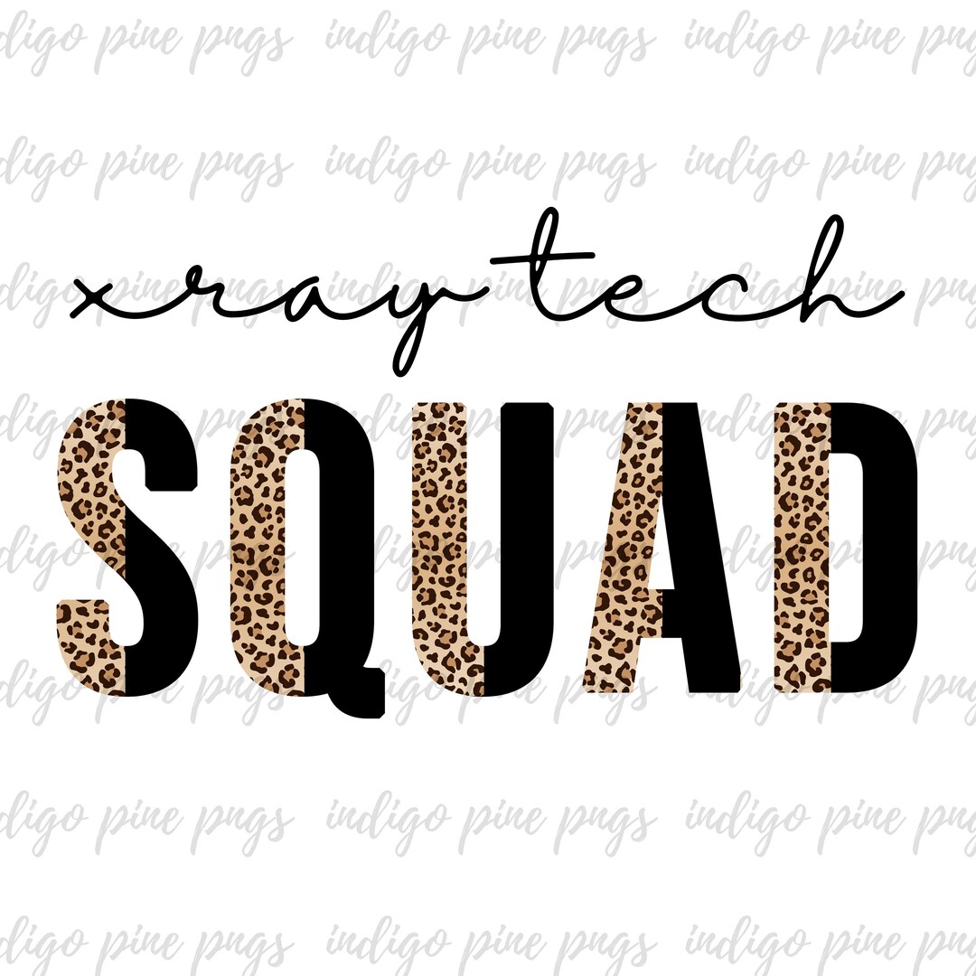 Xray Tech Squad, Xray Technologist PNG, Xray Tech SVG, Xray Sublimation ...