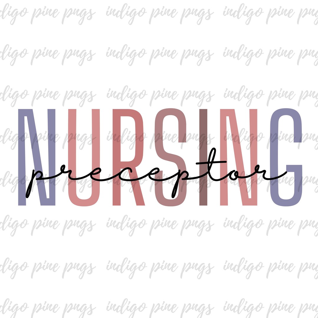 Nursing Preceptor PNG, Nursing Preceptor SVG, Preceptor Pastel, Nurse ...