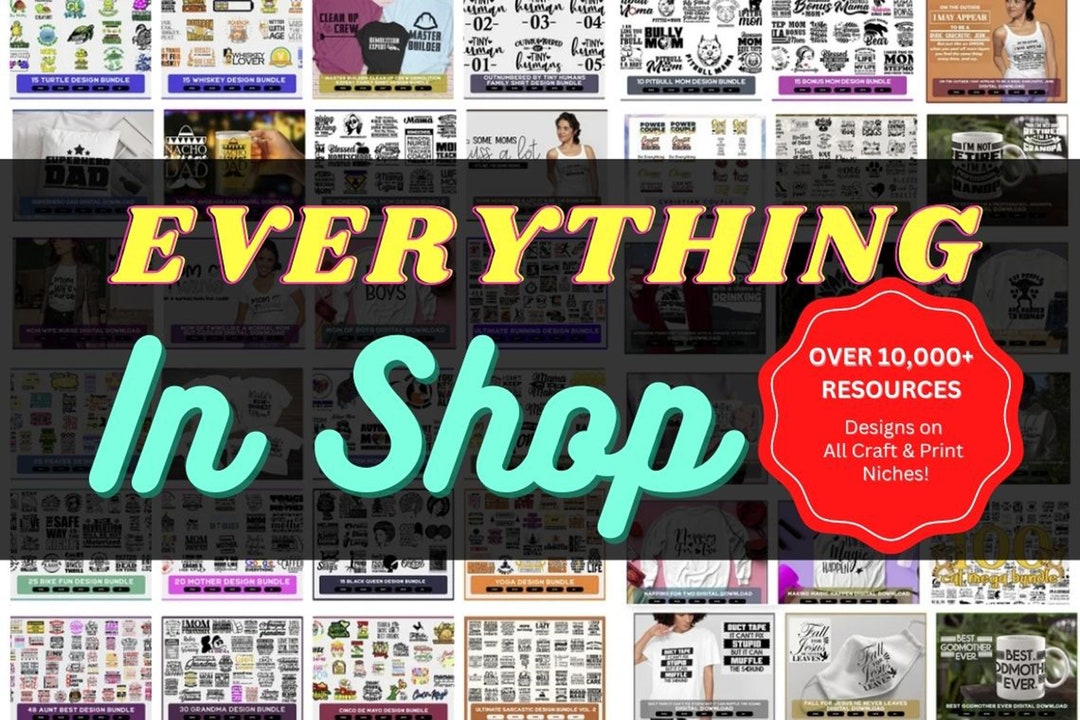 Whole Shop Mega Bundle Svg Png Eps Ai Dxf | the Crafter's Dream All ...