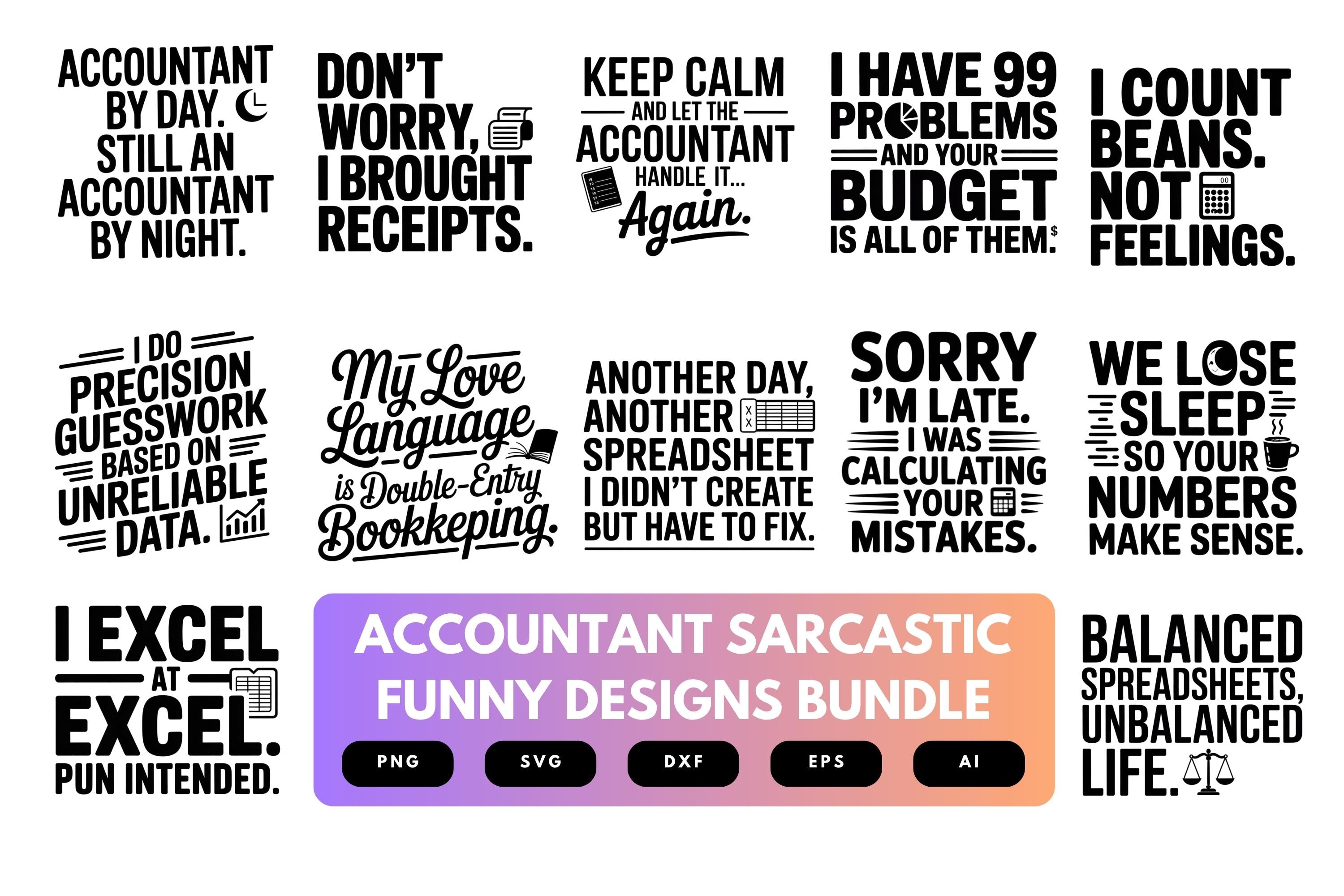 Accountant SVG Bundle | Funny Accounting Quotes, Sarcastic Tax Preparer ...