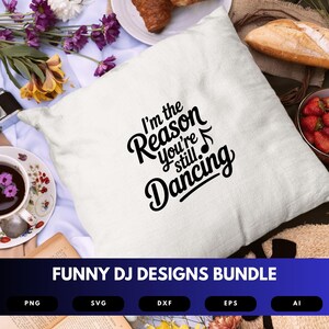 Funny DJ SVG Bundle | Hilarious Music and Party Quote Designs, DJ ...