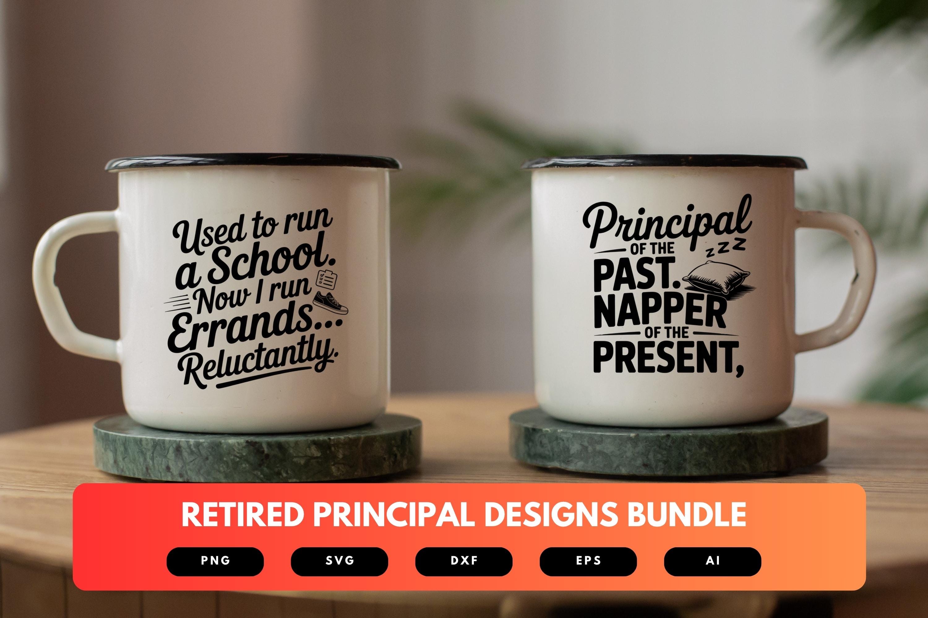 Retired Principal SVG Bundle | Funny School Retirement Quotes ...