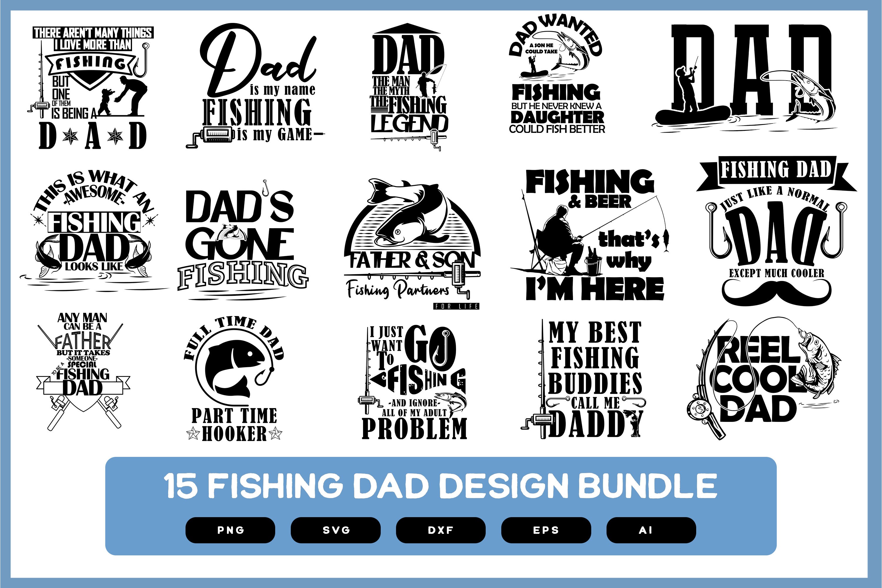 Fishing Dad Design Bundle | Fishing Dad Design SVG | Fishing Dad Design ...