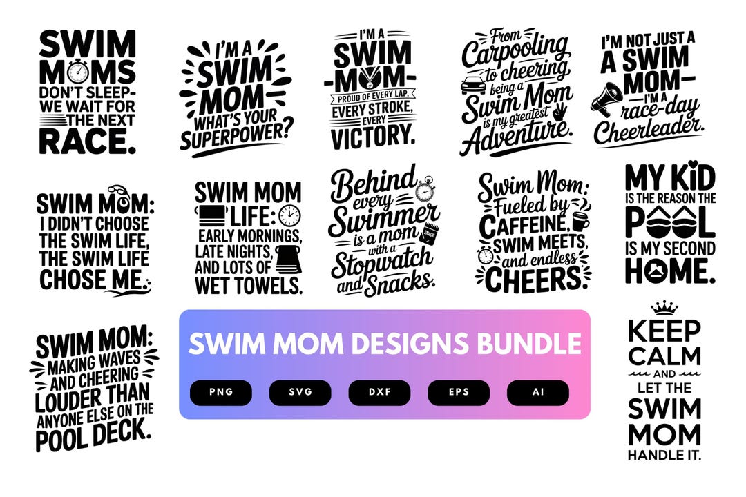 Swim Mom SVG Bundle | Swimming Quotes, Pool Life Clipart and Team ...