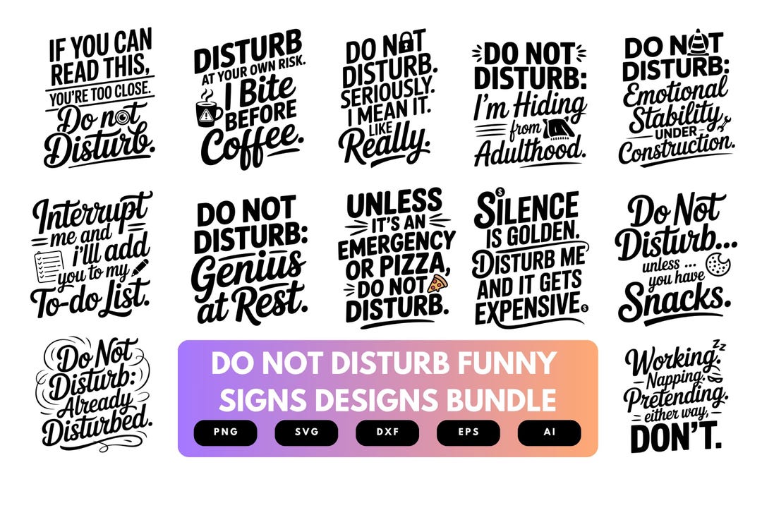 Do Not Disturb SVG Bundle | Funny Door Sign Cut Files for Cricut ...
