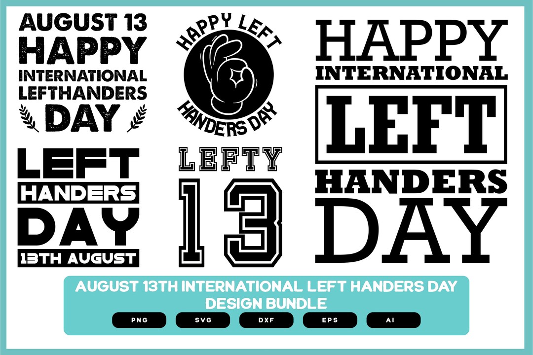 August 13th International Left-handers Day | Left-handers Day | August ...